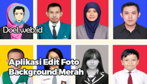 5 Aplikasi Edit Foto Background Merah, Gratis dan Mudah Digunakan