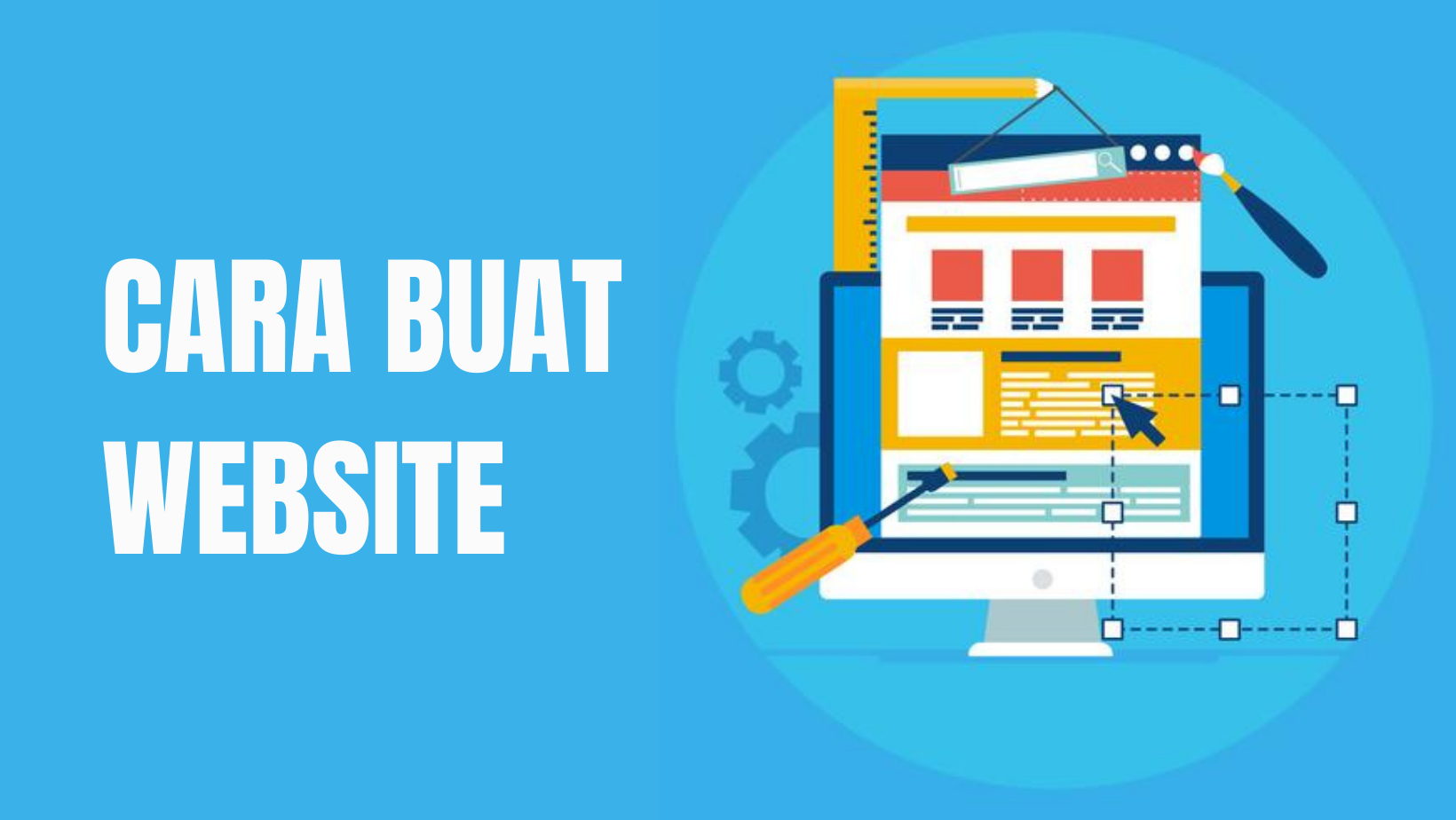 Bikin Website Sendiri? Gampang Banget! Ini Cara Membuat Website Bagi ...